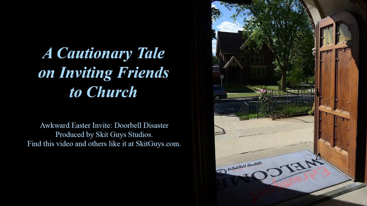 A Cautionary Tale on Inviting Friends to Church - YouTube
