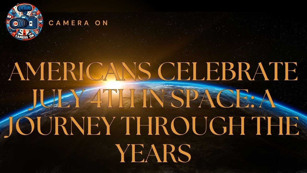 Americans Celebrate July 4th in Space A Journey Through the Years ...