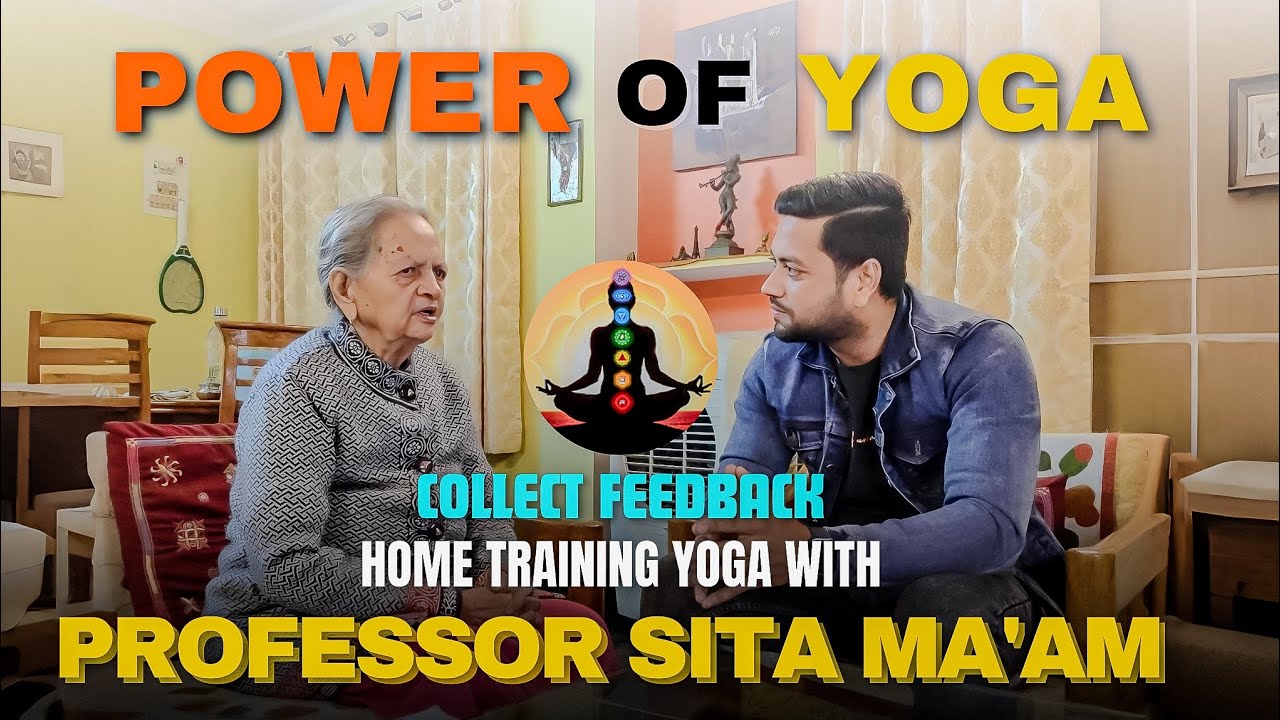 POWER OF YOGA | HOME TRAININGYOGA WITH PROFESSOR SITA MADAM - YouTube