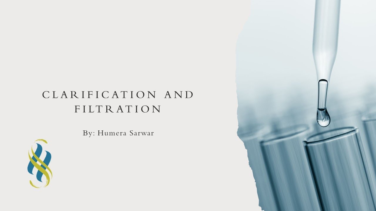 Clarification and Filtration- Part 1 - YouTube