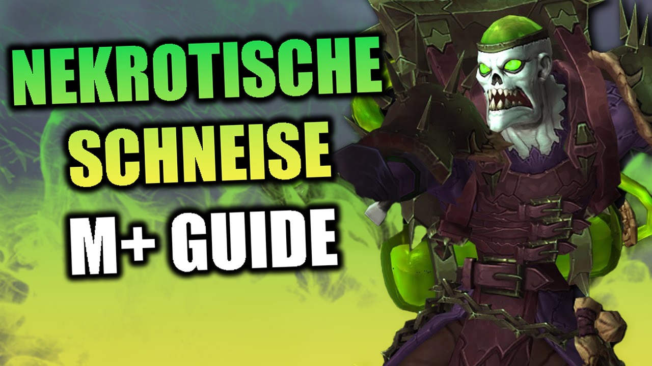 NEKROTISCHE SCHNEISE💥M+ GUIDE | THE WAR WITHIN SEASON 1 | BROKKEN - YouTube