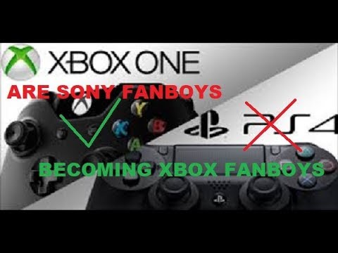 ARE SONY FANBOYS NOW XBOX FANBOYS? - YouTube