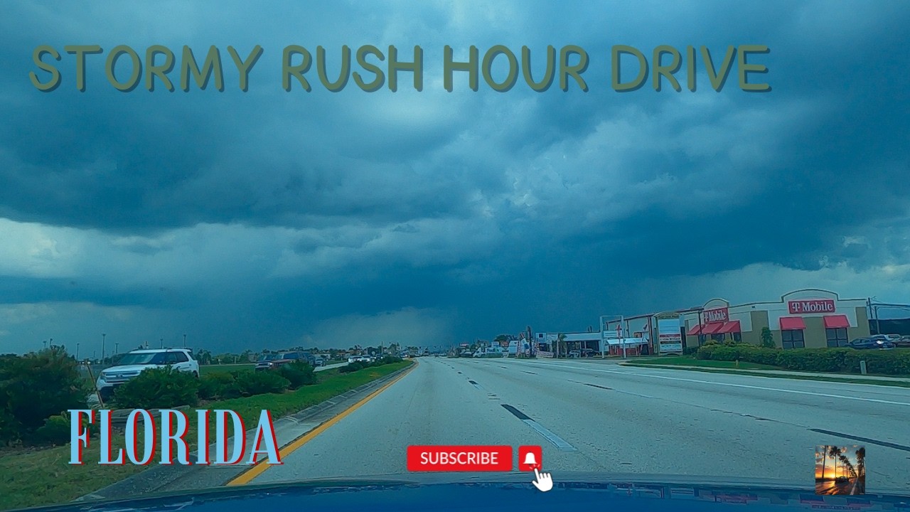 Let's Take A Drive 293 | Storms During Rush Hour | Fort Myers , Florida ...