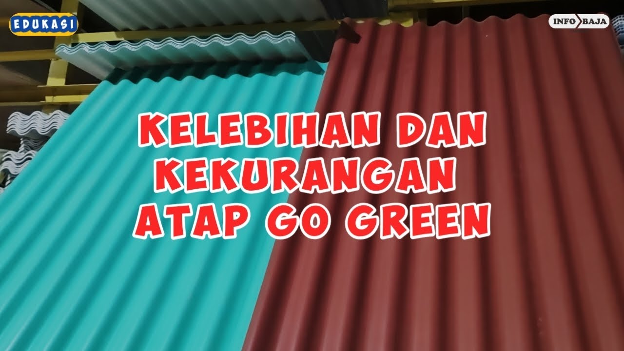 review atap go green, kelebihan dan kekurangannya dan masih rekomended ...