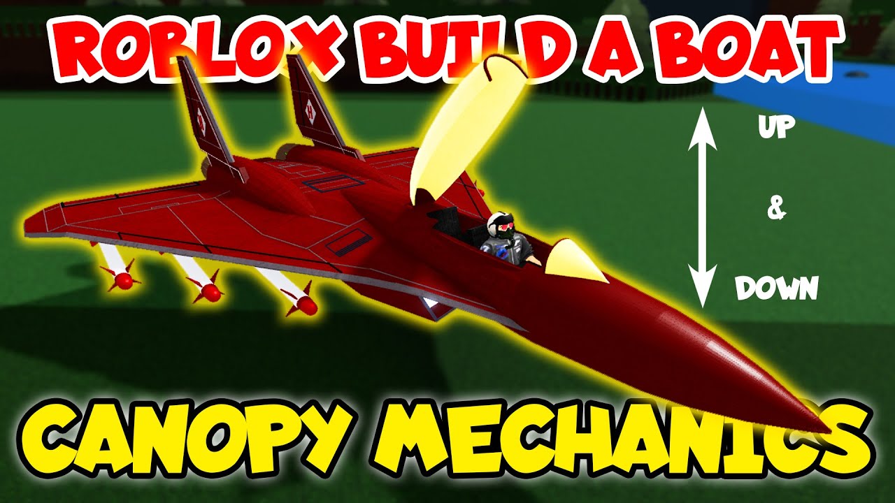 EASY TUTORIAL | Roblox Build a Boat! Up & Down Canopy for Fighter Jet ...