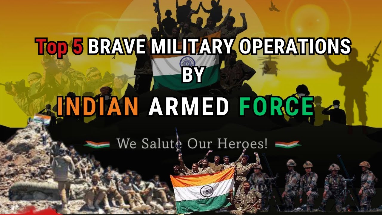Top 5 Brave Military Operations done by Indian Armed Force - YouTube