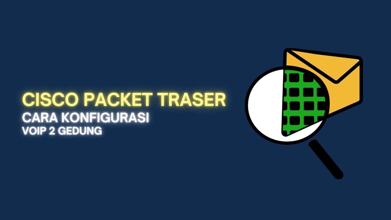 Cara Konfigurasi Voip 2 Gedung (Cisco Packet Traser) - YouTube