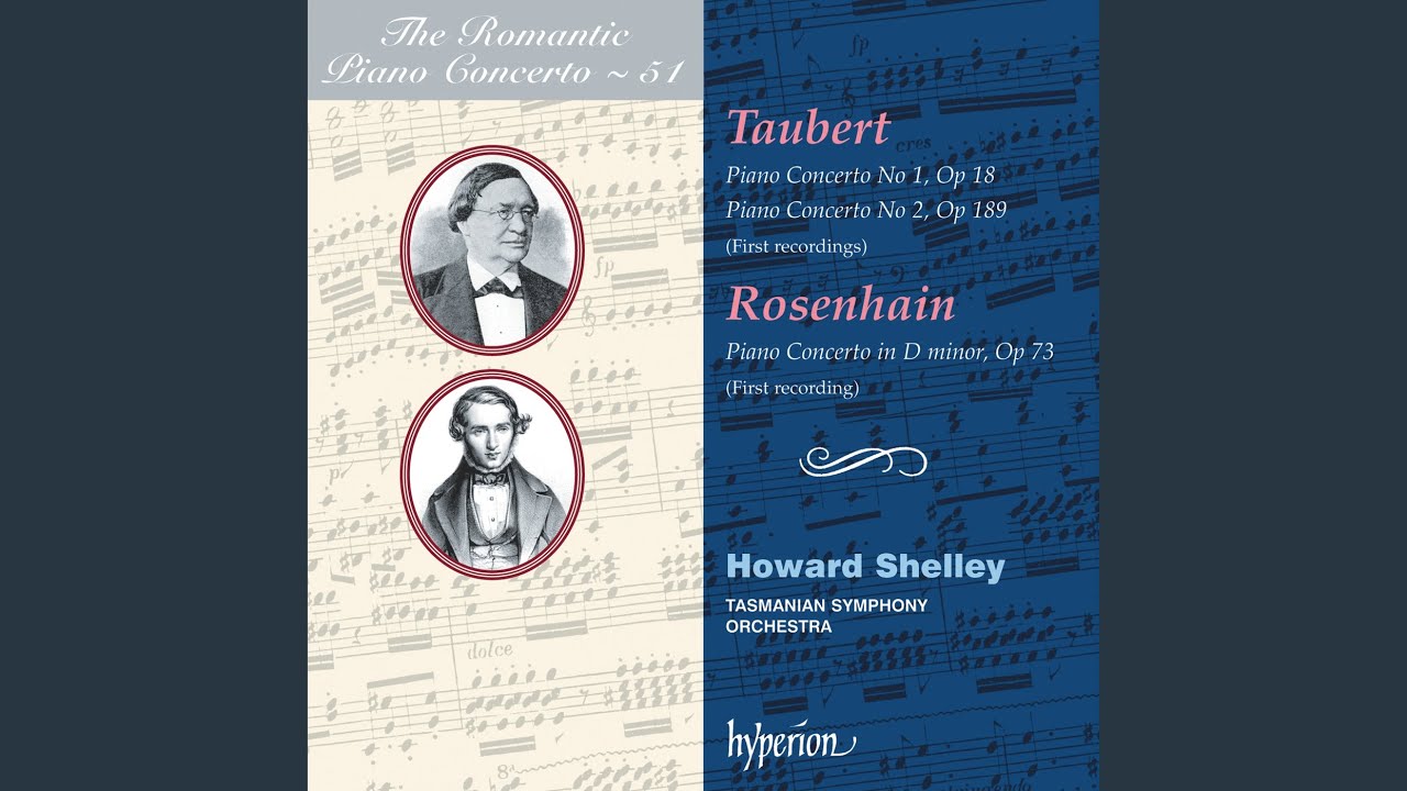 Rosenhain: Piano Concerto in D Minor, Op. 73: I. Allegro non troppo ...
