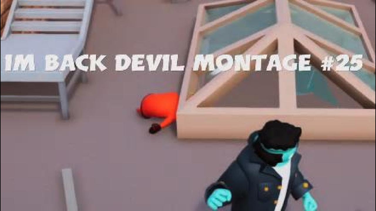 IM BACK DEVIL Montage #25 - YouTube