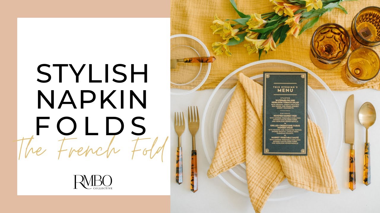 The French Fold / Stylish Napkin Folding Ideas /RMBO Collective - YouTube