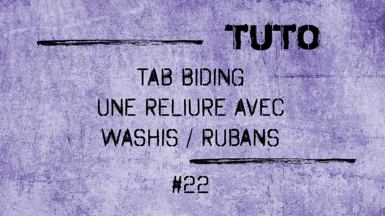 [ Tutoriel ] TAB Binding.. une reliure bien fun || #tutorial, # ...