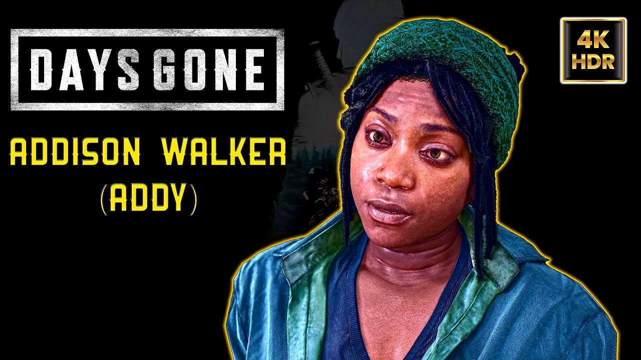 Days Gone: Addison Walker (Addy) - All Cutscenes - 4K 60FPS HDR - YouTube