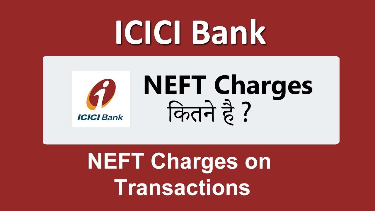 ICICI bank NEFT charges | NEFT charges ICICI bank - YouTube