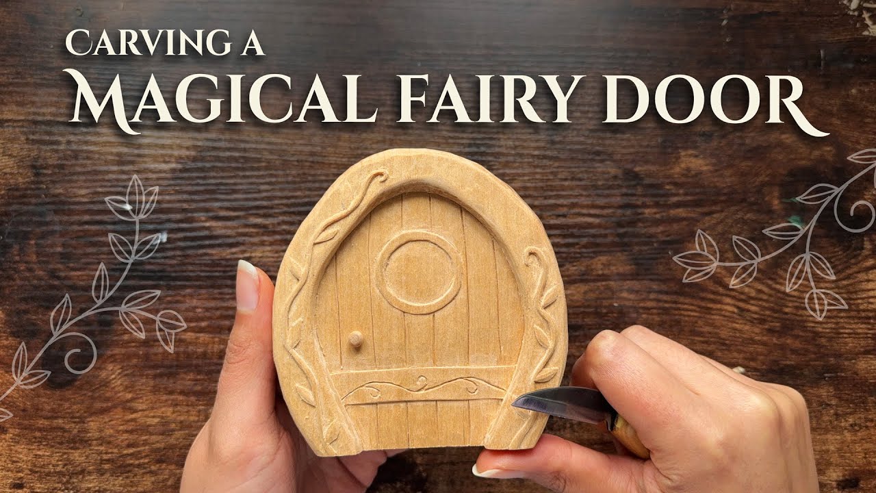 Carving a Fairy Door | Hand-Carved Magic - YouTube