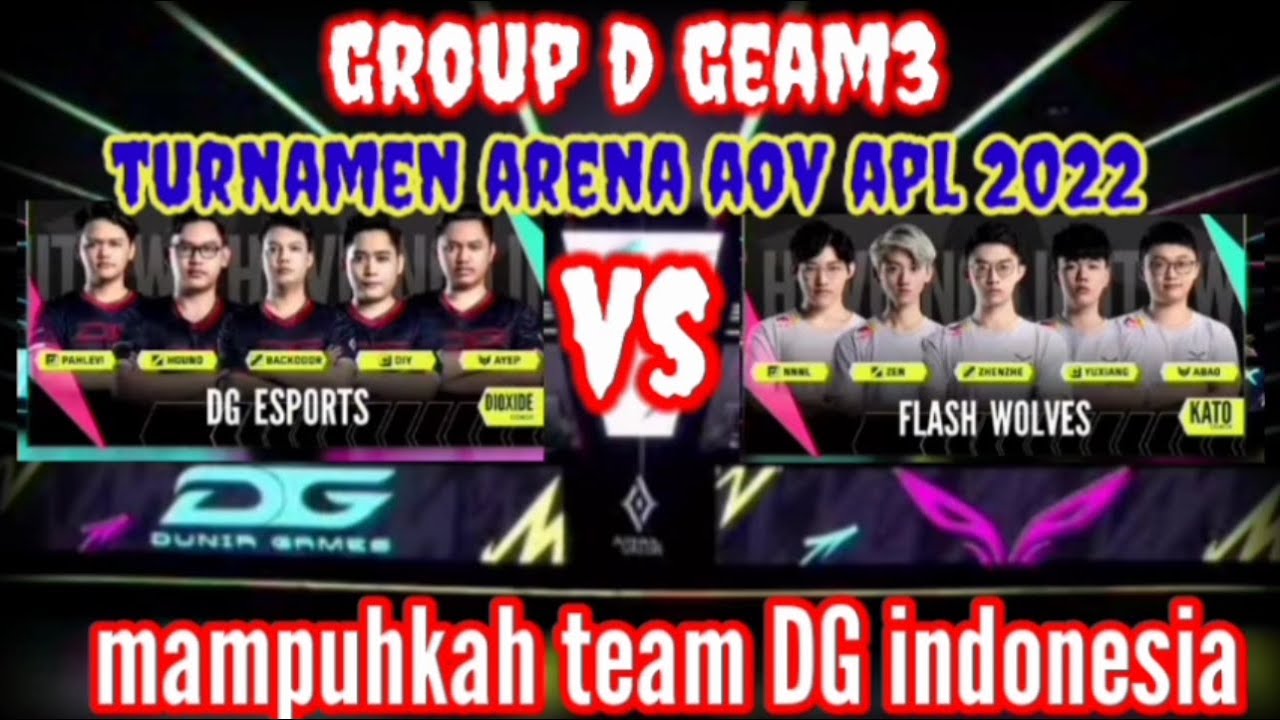 DG ESPORT VS FLASH WOLVES GROUP D GEAM3 TURNAMEN AOV MPL APL 2022 # ...