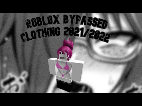 ROBLOX NEW BYPASSED CLOTHING | WORKING (2021 - 2022) #60 - YouTube