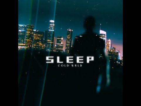SLEEP - COLD WRLD (Official Audio) - YouTube