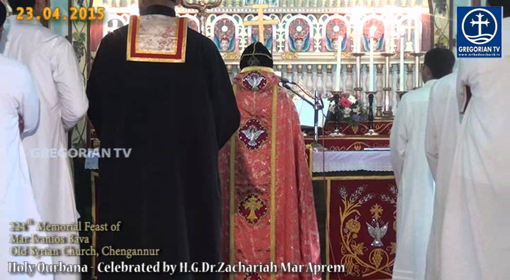 Holy Qurbana -Celebrated by H G Dr Zachariah Mar Aprem - YouTube
