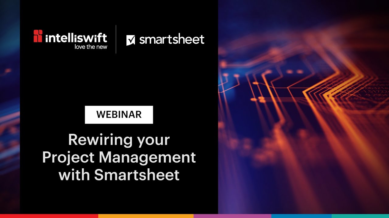 Webinar | Rewiring your Project Management with @Smartsheet - YouTube