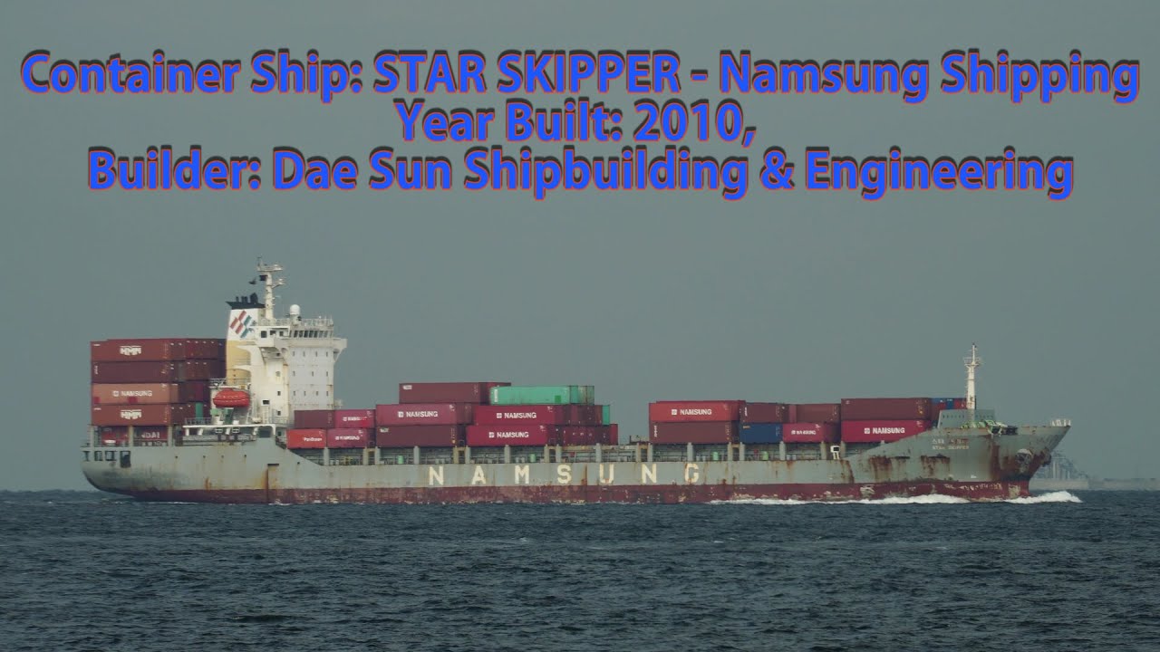 Container Ship: STAR SKIPPER (Namsung Shipping) Builder: Dae Sun ...