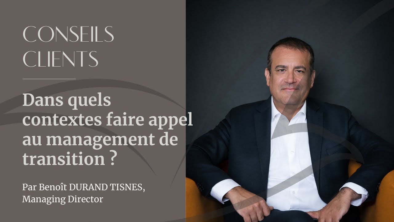 Dans quel cas faire appel au management de transition ? - Benoît Durand ...