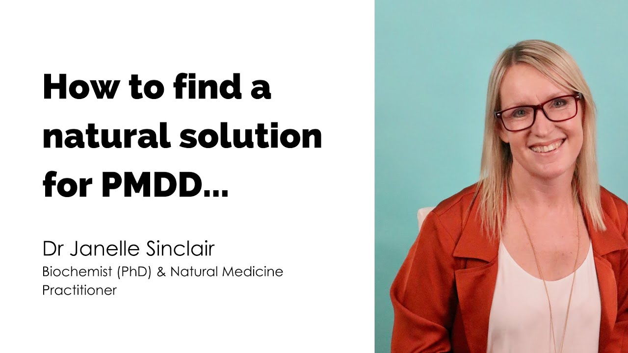 How to find a natural solution for PMDD... - webinar- by Dr Janelle Sinclair - YouTube
