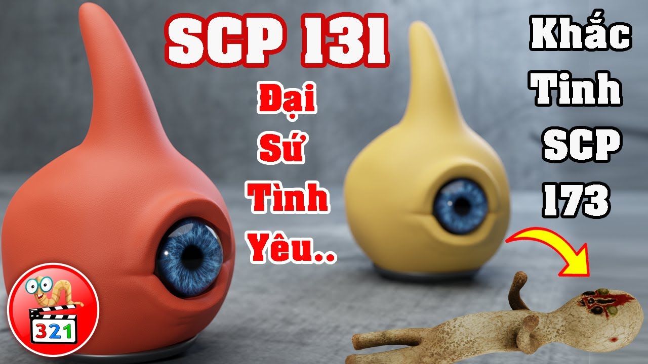 SCP 131: BUỒNG MẮT ĐÁNG YÊU SIÊU CẤP | Đại Sứ Tình Yêu | Khắc Tinh SCP ...
