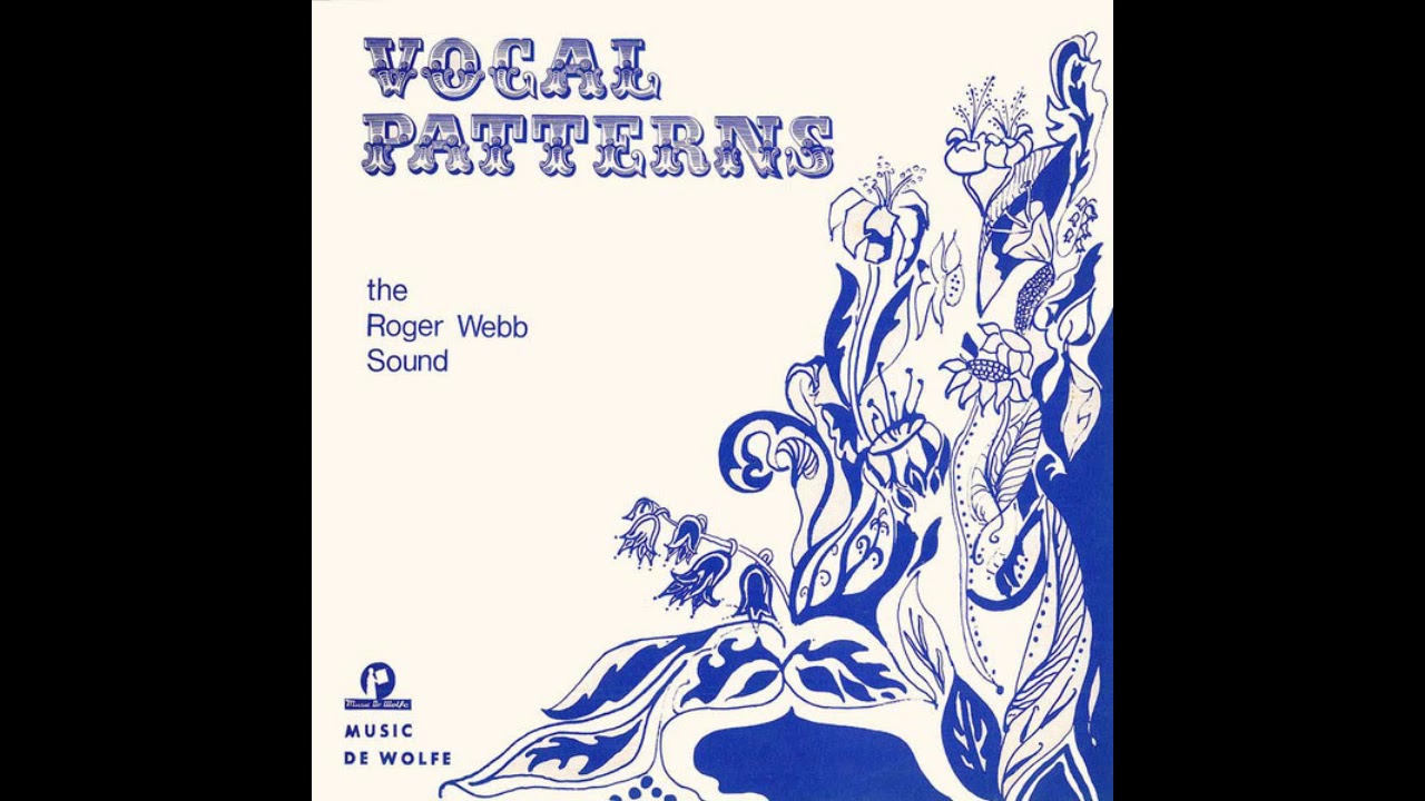 The Roger Webb Sound - Vocal Patterns (1970) FULL ALBUM - YouTube