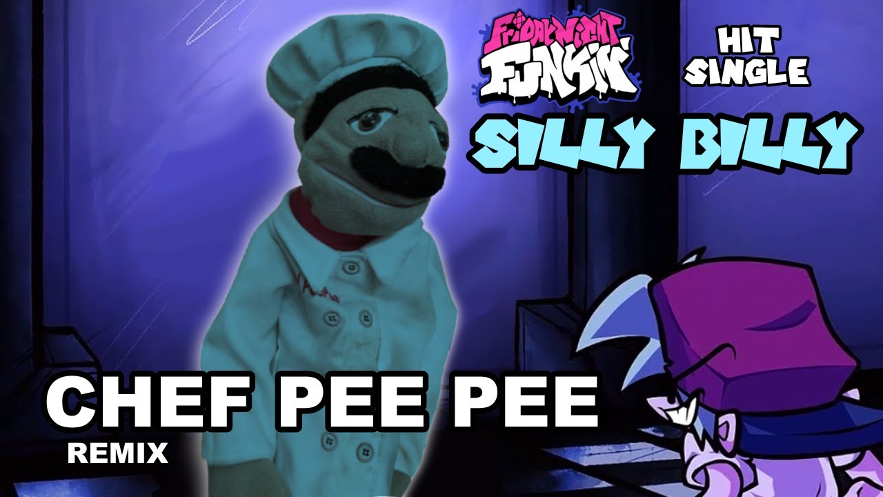 FNF - Hit Single - Silly Billy - Chef Pee Pee Remix - YouTube
