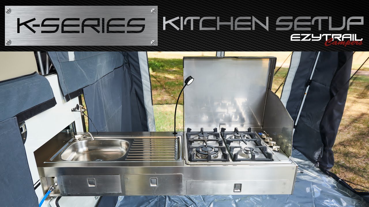 Ezytrail Campers - K-series Kitchen Setup - YouTube