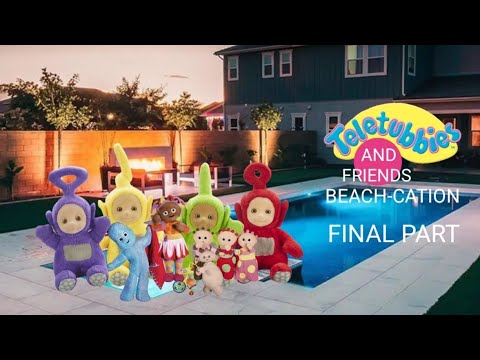 teletubbies and friends beach-cation final part - YouTube