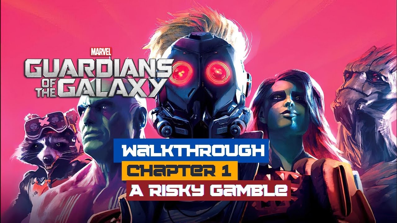 Marvel's Guardians of the Galaxy - A Risky Gamble - Gameplay ...