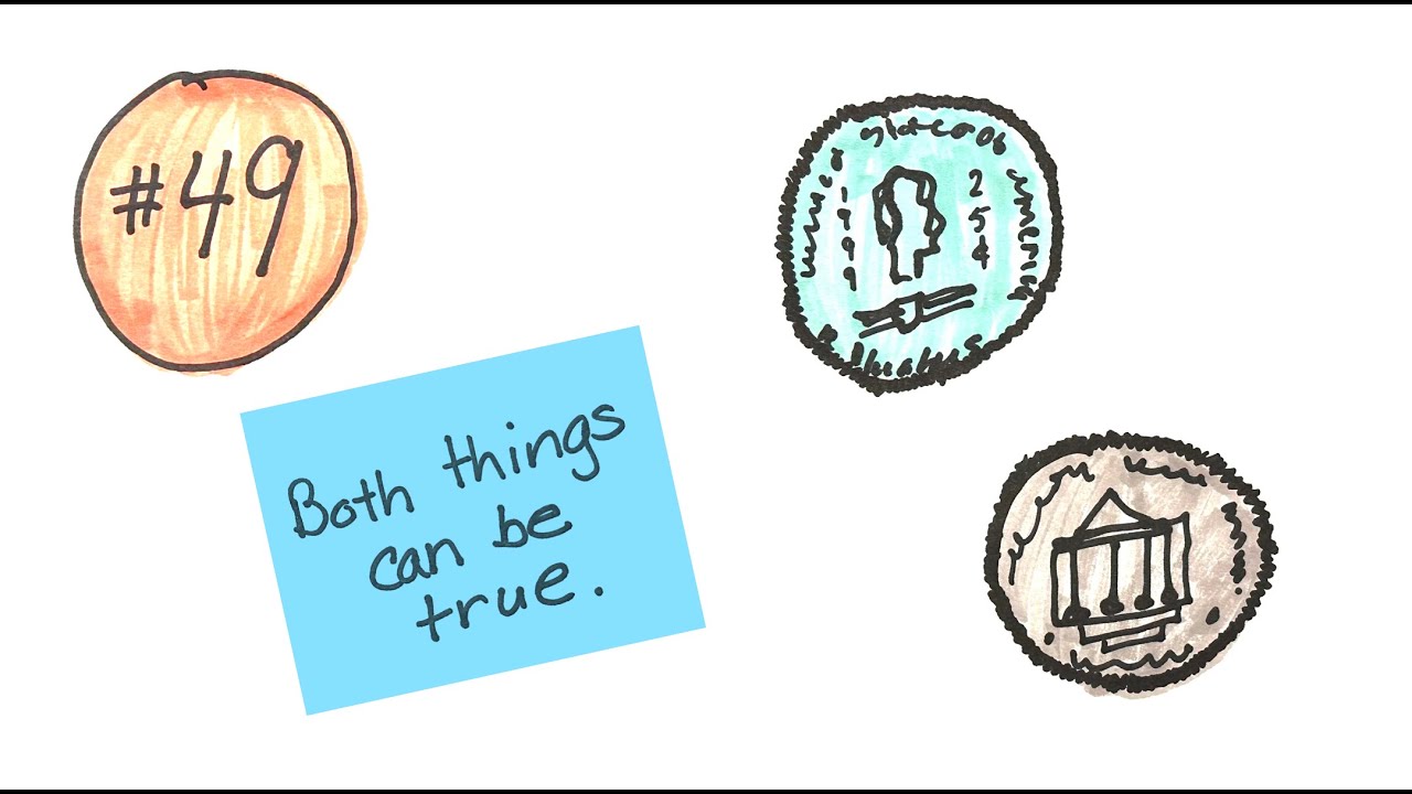 Episode 49: Both things can be true. - YouTube