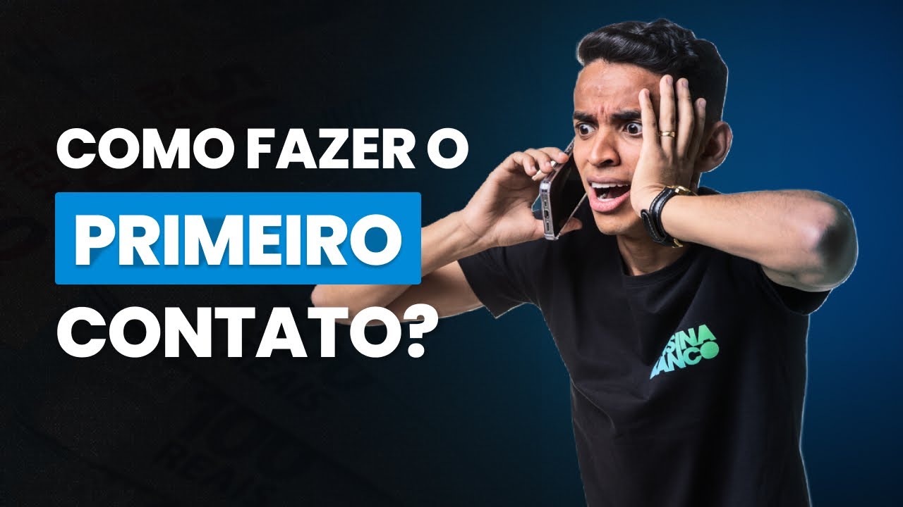 Como fazer o Primeiro Contato! - YouTube