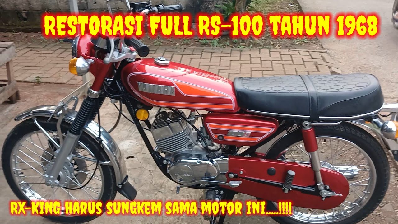 RESTORASI RS-100. RXKING HARUS SUNGKEM SAMA MOTOR INI....!!!! - YouTube