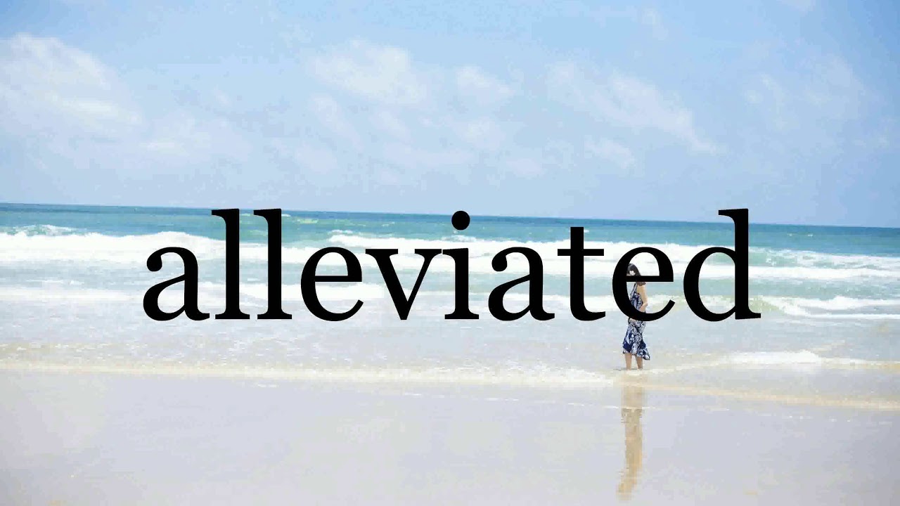 How To Pronounce alleviated🌈🌈🌈🌈🌈🌈Pronunciation Of alleviated - YouTube