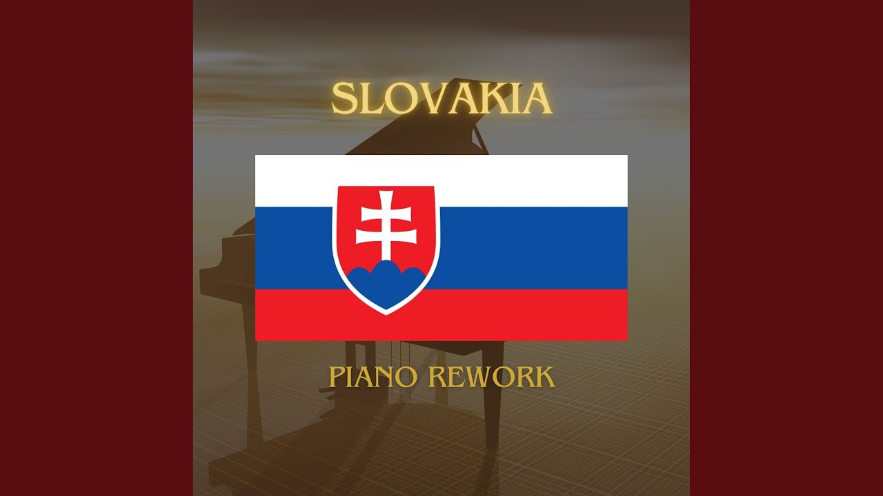 Slovakia National Anthem (Piano Rework) - YouTube