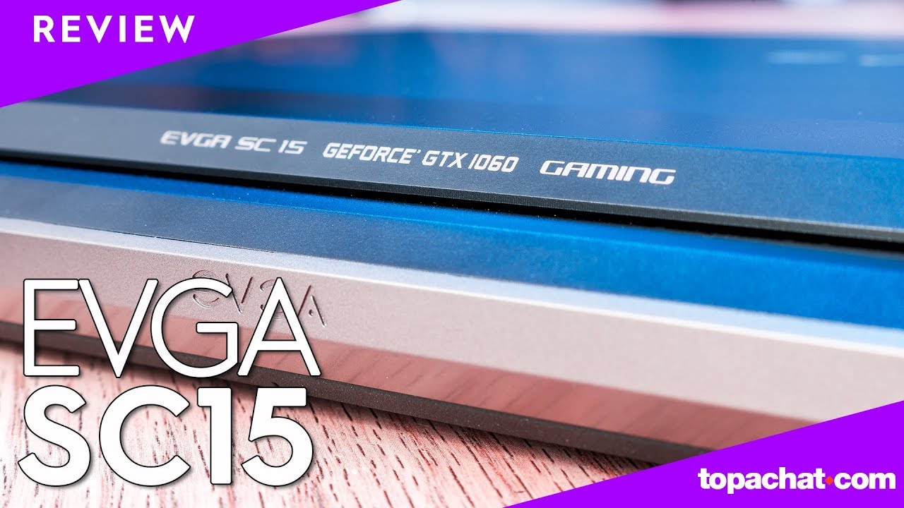 [REVIEW] EVGA SC15 EVGA (516-34-1833-T5) G-SYNC - TopAchat - YouTube