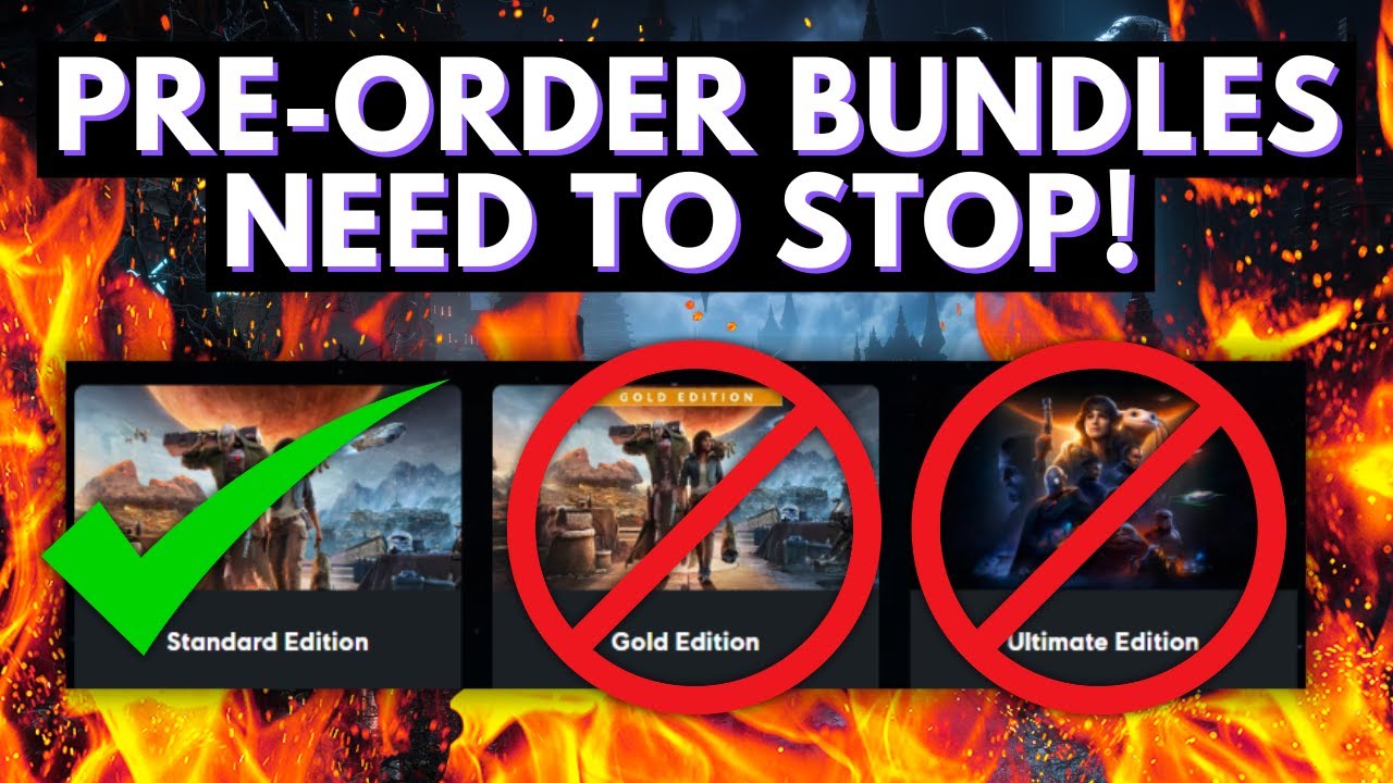 Pre-Order Bundles Need to STOP!!! - YouTube