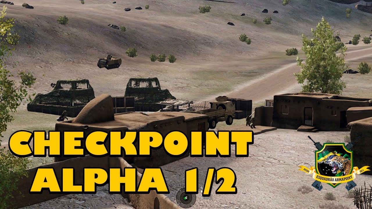 Checkpoint Alpha Parte 1 - ArmAPoint ArmA 3 - YouTube