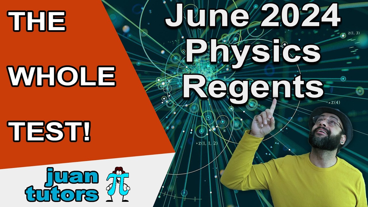 June 2024 Physics Regents, THE WHOLE REGENTS, prep for the August 2024 ...