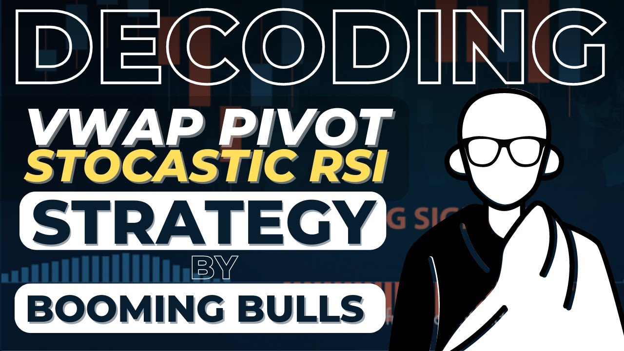 Decoding Vwap Pivot points Stochastic Rsi trading strategy | Booming ...