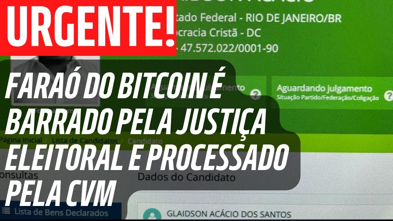 Faraó do Bitcoin é barrado pela justiça eleitoral e processado pela CVM ...