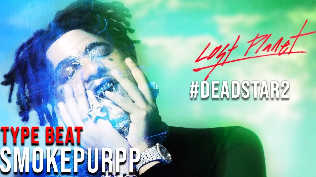 Smokepurpp Type Beat (Deadstar 2)(Lost Planet) - YouTube