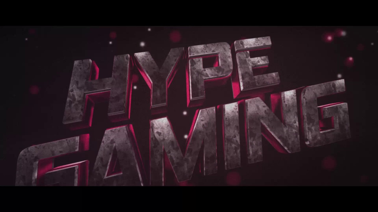 HYPE GAMING's Intro 1 - YouTube