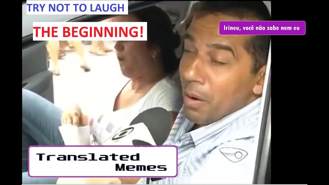 TRY NOT TO LAUGH WITH BRAZILIAN MEMES - THE BEGINNING - YouTube
