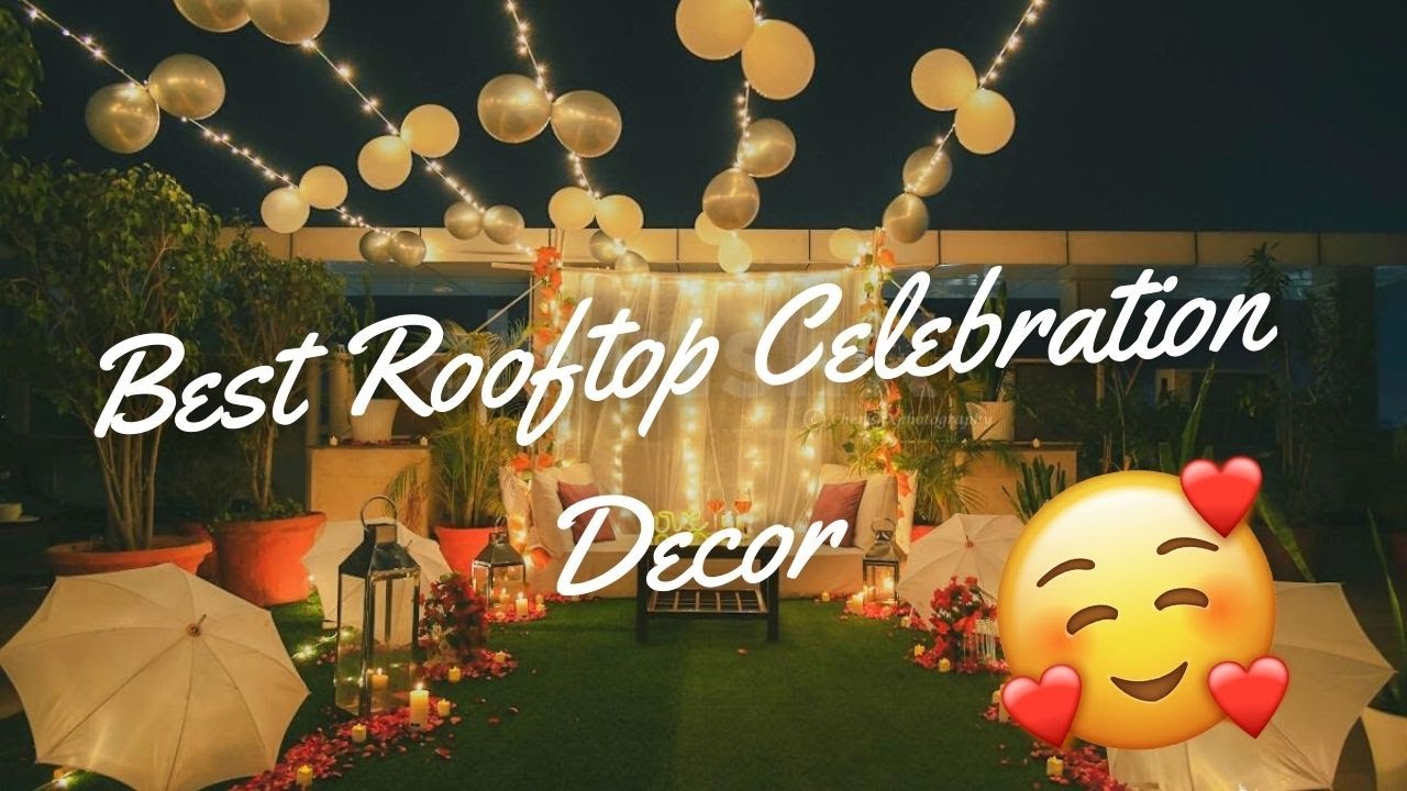 Rooftop Terrace Makeover😮💝 | Outdoor Party Decoration Ideas | #CherishX ...