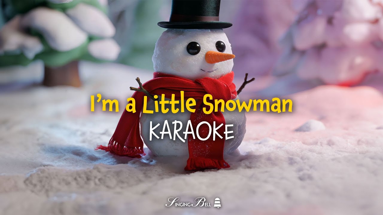 I'm a Little Snowman (Karaoke with Lyrics for kids) - YouTube