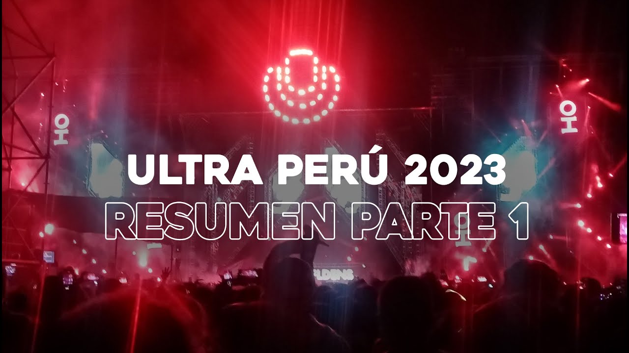 Ultra Perú 2023 - Resumen Parte 1 - YouTube