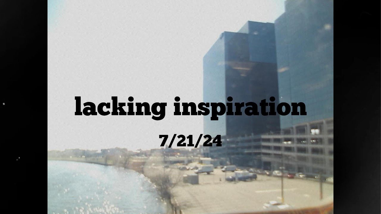 lacking inspiration. - YouTube